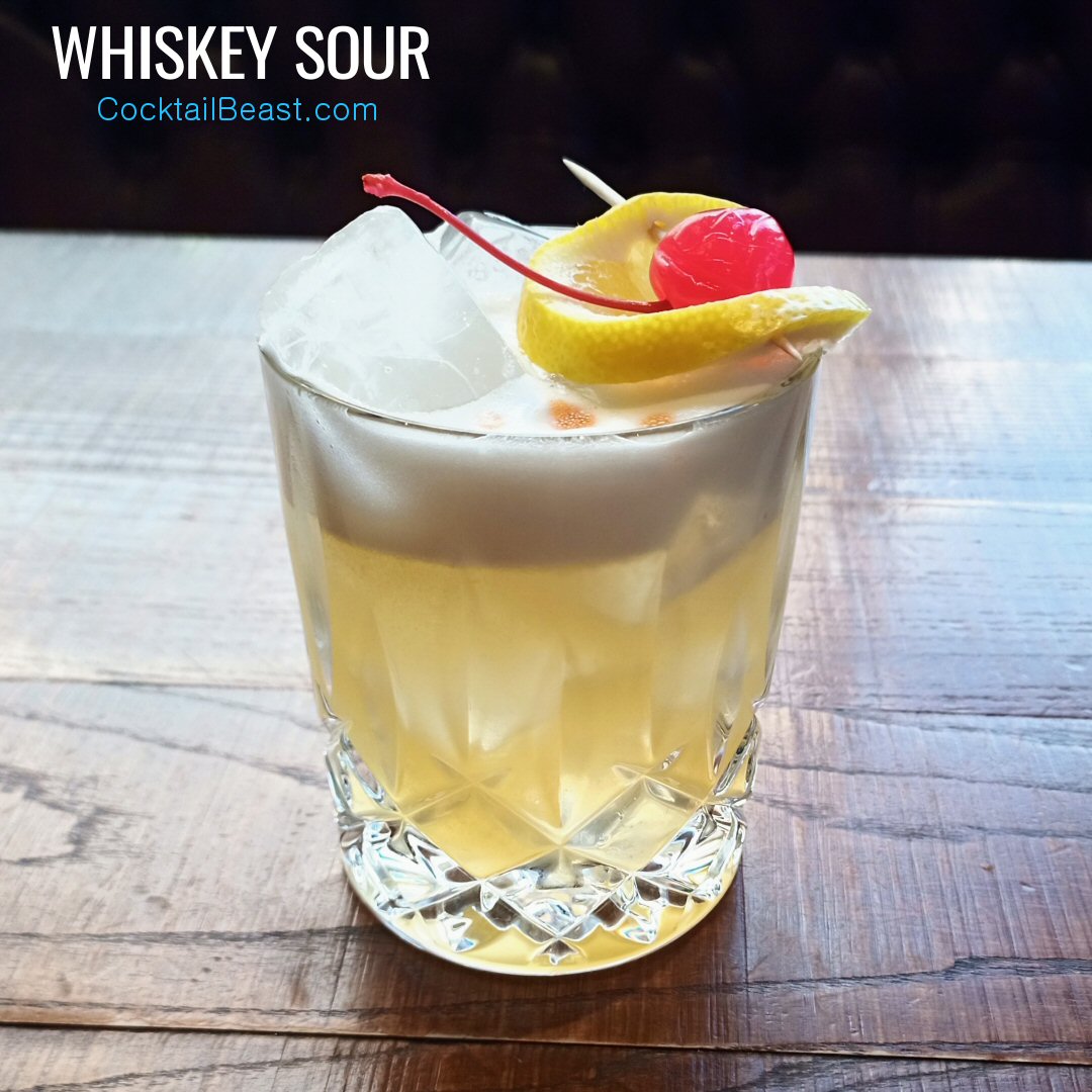 Whiskey Sour - Cocktail Beast